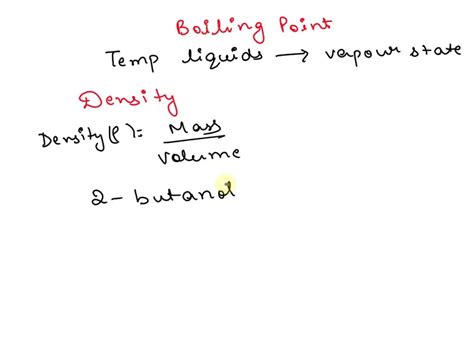 Solved 1 Estimate The Liquid Density At Their Boiling Points For 2 Butanol
