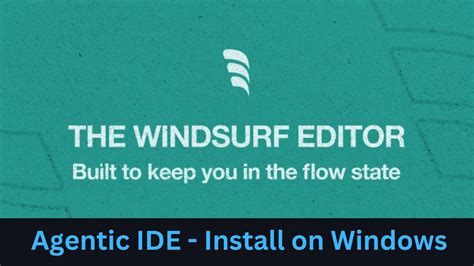 Codeium Windsurf Agentic Ide Install Locally On Windows And Linux