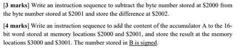 Solved 3 Marks Write An Instruction Sequence To Subtract