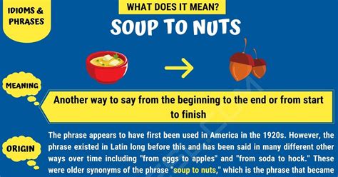 soup to nuts how to use the idiomatic phrase soup to nuts 7esl