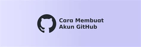 Cara Membuat Akun Github