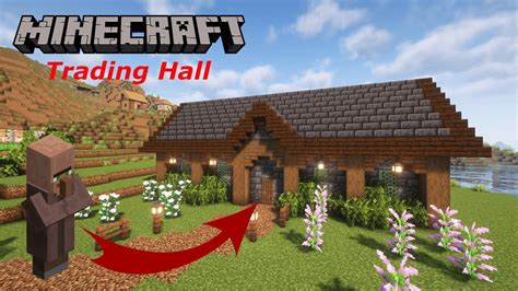 How To Build A Simple Trading Hall In Minecraft 121 Youtube
