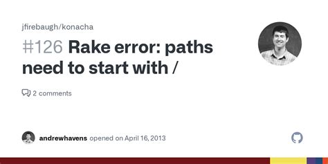Rake Error Paths Need To Start With · Issue 126 · Jfirebaughkonacha · Github