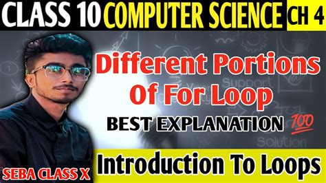 Different Portion Of For Loop Class X Seba Computer Sci Introduction