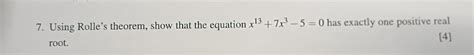 Solved Using Rolle S Theorem Show That The Equation Chegg Com