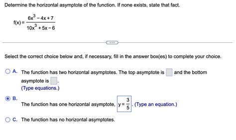 Solved Determine The Horizontal Asymptote Of The Function Chegg Com