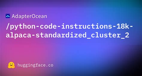 adapterocean python code instructions 18k alpaca standardized cluster 2