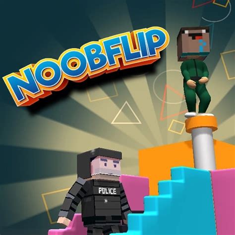 Noob Flip Play Noob Flip On Humoq
