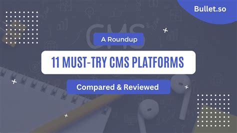 11 Top And Best Cms Platforms In 2025 Compared Bulletso