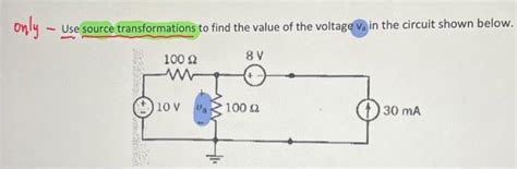 Solved Only Use Source Transformations To Find The Value
