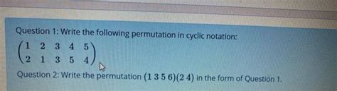 Solved Question 1 Write The Following Permutation In Cyclic