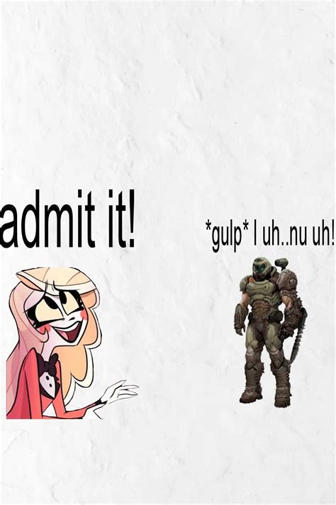 How A Fight Between Doomslayer And Charlie Would Go R Hazbin