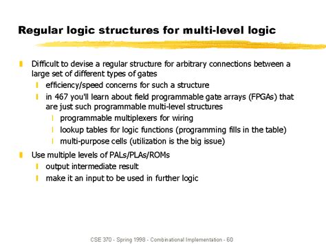 regular logic structures for multi level logic