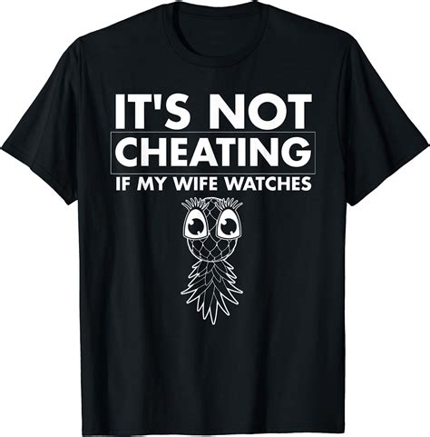 Funny Its Not Cheating If My Wife Watches T Men Husbands T Shirt