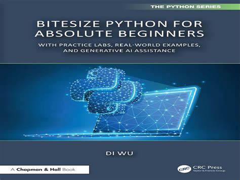 دانلود کتاب پایتون برای مبتدیان مطلق با آزمایشگاه‌های تمرینی، مثال‌های