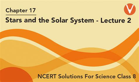 Ncert Solutions For Class 8 Science Chapter 17 Stars And