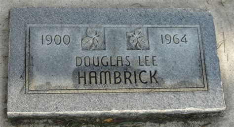 Douglas Lee Hambrick 1900 1964 Mémorial Find A Grave