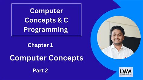 chapter 1 computer concepts computer concepts and c programming