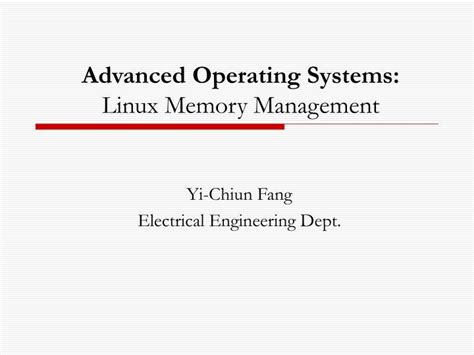 Ppt Advanced Operating Systems Linux Memory Management Powerpoint Presentation Id6379416