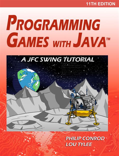 Programming Games For Java By Philip Conrod And Lou Tylee Teacher Edition Philip Conrod