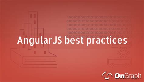 Angularjs Best Practices