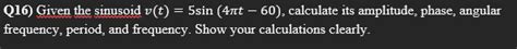 Solved Given the sinusoid v t sin πt calculate its Chegg