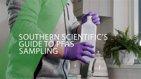 Southern Scientifics Ultimate Guide To Pfas Sampling In 8 Easy Steps Southern Scientific Ireland