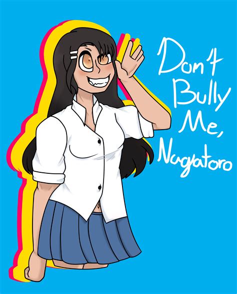 Dont Bully Me Nagatoro By Tvisfather On Newgrounds