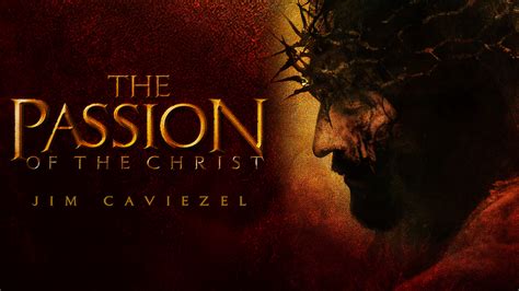 20th Anniversary Of The Powerful Film The Passion Of The Christ