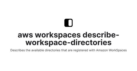 Aws Workspaces Describe Workspace Directories Fig