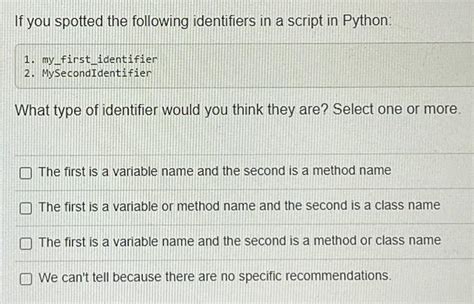 Solved If You Spotted The Following Identifiers In A Script