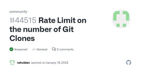Rate Limit On The Number Of Git Clones · Community · Discussion 44515