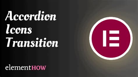 Add A Transition To The Accordion Icons Element How