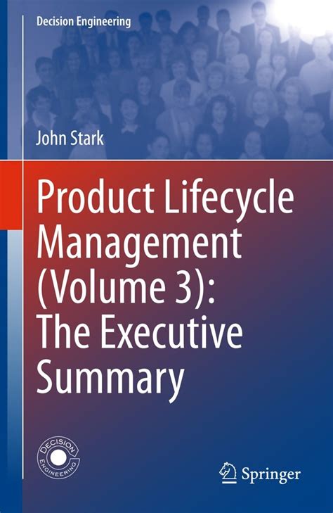 Product Lifecycle Management Volume 3 The Executive Summary