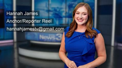Hannah James Anchor Reporter Reel Hannah James