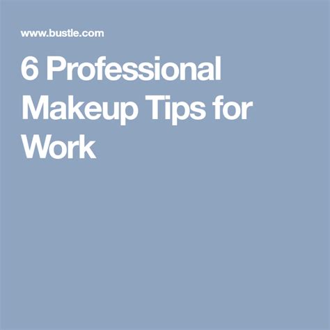 6 Professional Makeup Tips For Work