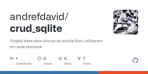 Github Andrefdavidcrudsqlite Projeto Base Para Alunos Da Escola Koru Utilizarem Em Aula