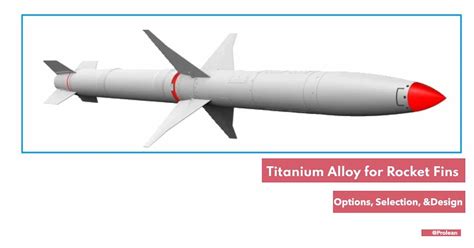 Titanium Alloy For Rocket Fins Options Selection And Design