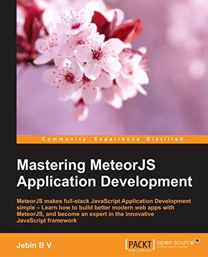 Mastering Meteorjs Application Development Let Me Read