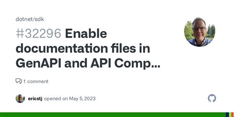 Enable Documentation Files In Genapi And Api Compat Codebase · Issue 32296 · Dotnetsdk · Github