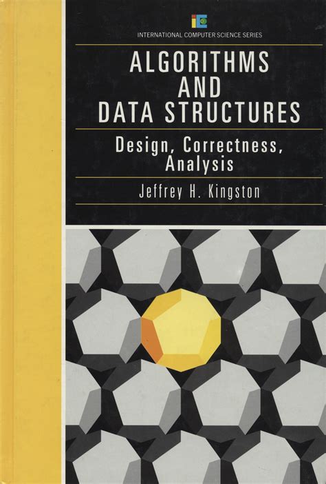 Algorithms And Data Structures Design Correctness Analysis By Jeffrey