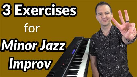 3 Exercises To Improvise Minor Jazz Piano Youtube