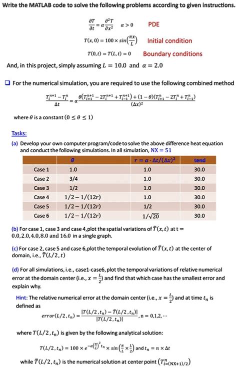 Write The Matlab Code To Solve The Following Problem To Solve The 1 D