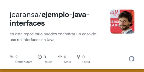 GitHub Jearansa Ejemplo Java Interfaces En Este Repositorio Puedes Encontrar Un Caso De Uso