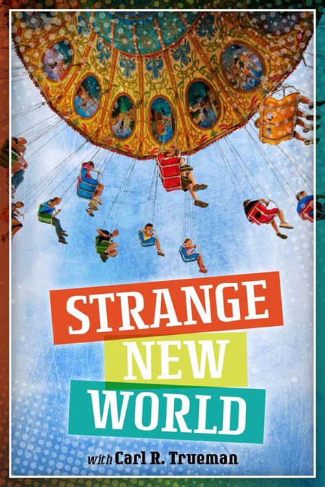 Strange New World A Christian Worldview To Fight Sexual Insanity