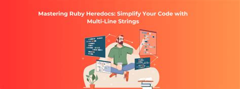Mastering Ruby Heredocs Tips And Examples For Developers