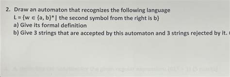 Solved 2 Draw An Automaton That Recognizes The Following