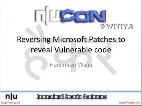 Reversing Microsoft Patches To Reveal Vulnerable Code Ppt