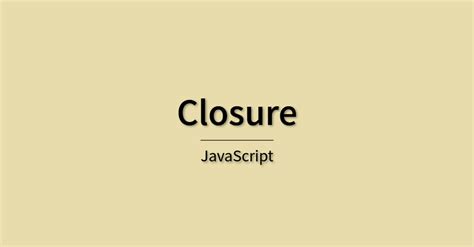 Javascript Closure클로저