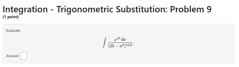 solved integration trigonometric substitution problem 9